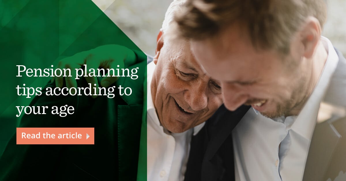 Pension planning tips according to your age | Quilter